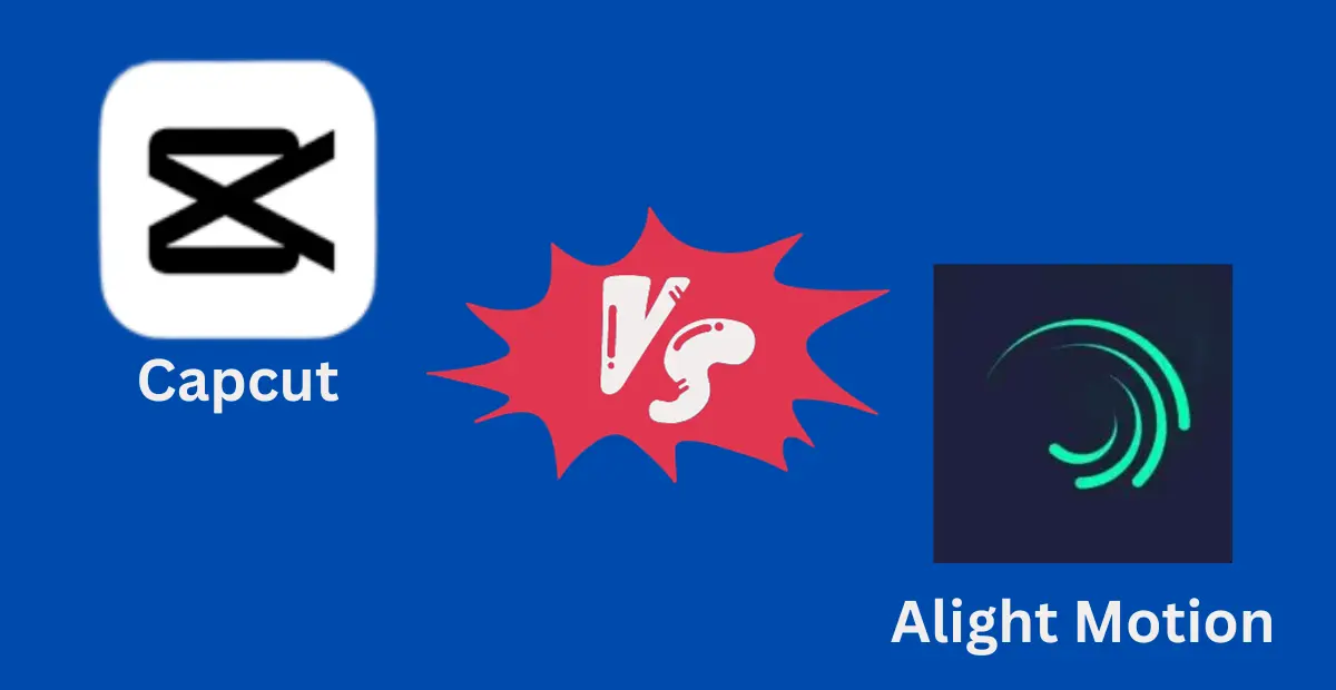 Alight Motion Vs Capcut - The Battle of Editing Kings 2026